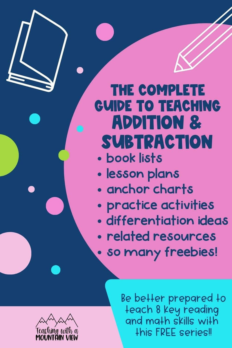 The Complete Guide to Teaching Addition and Subtraction – Declutter And ...
